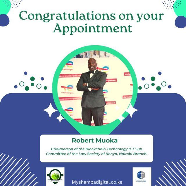 Robert Muoka of MySHAMBADigital and Sheria Online appointed Chairperson ...